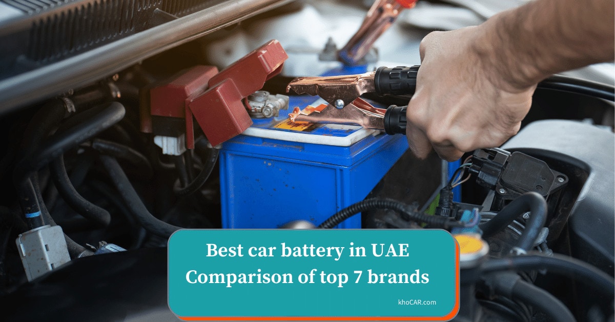 Best Car Battery In UAE - Comparison Of Top 7 Brands 2025